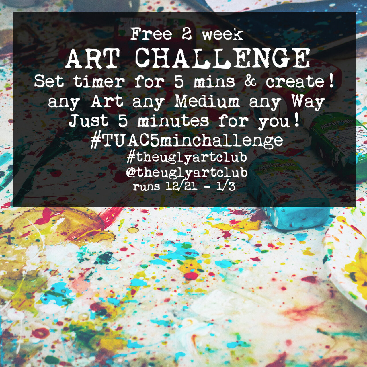 The 5 Minute Challenge - The Ugly Art Club